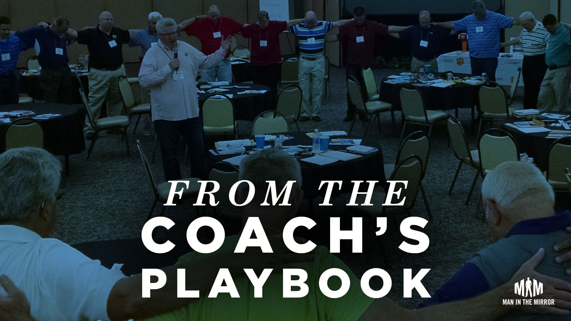3 Lessons from the Coach's Playbook - Man in the Mirror